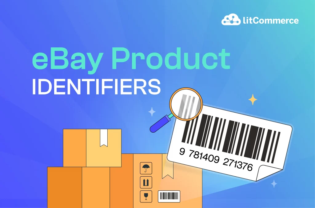Learn about eBay Product Identifiers to Boost Your Listings in 2026